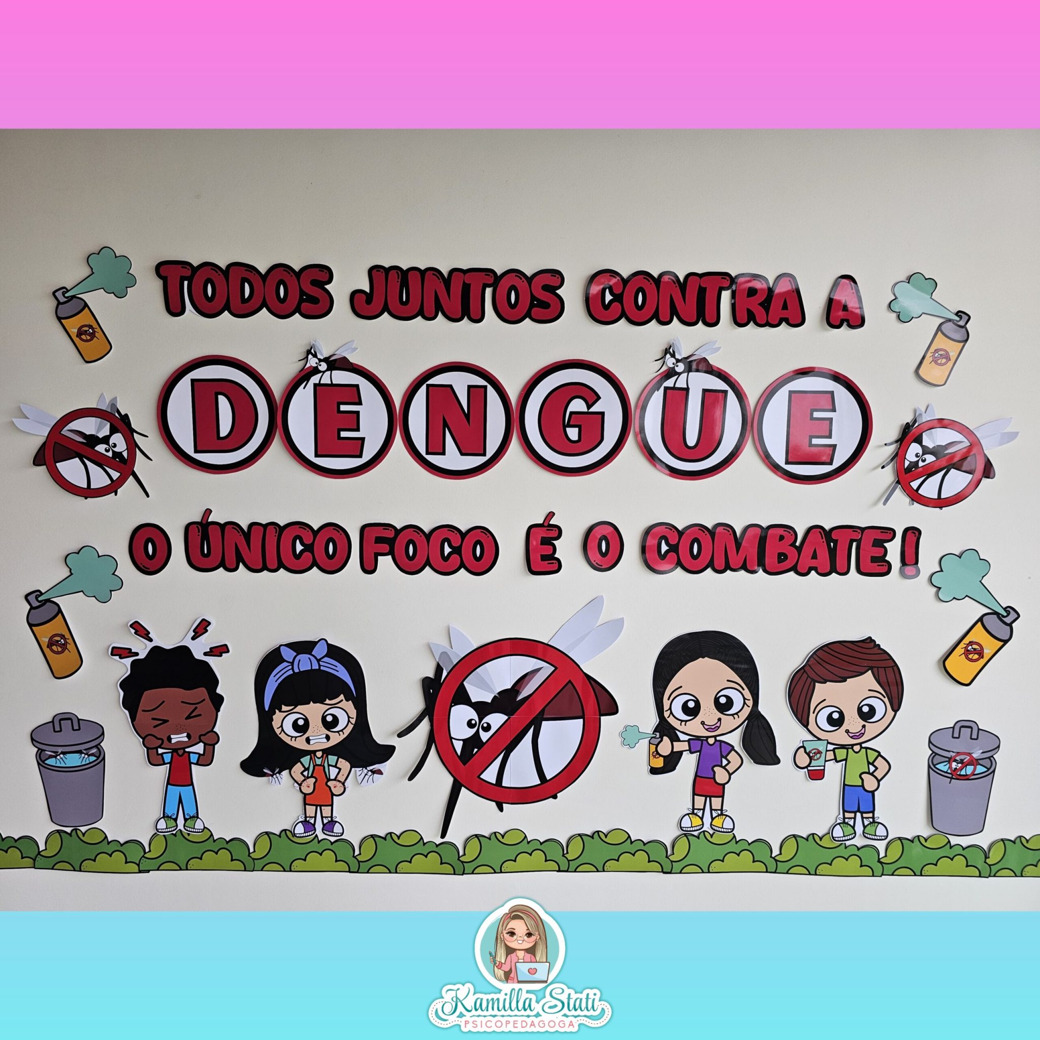 Painel da dengue - Abc Pedagógico Infantil